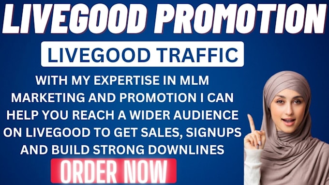 Do effective livegood mlm promotion, live good tour by Godsonlife | Fiverr