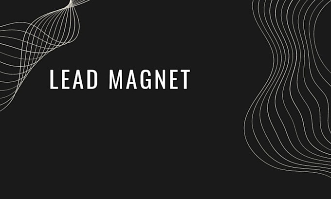 Write design lead magnet by Sdalton_excel | Fiverr