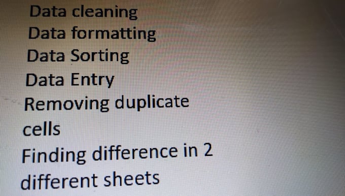 Do data cleaning,formatting ,sorting,remove duplicate cells by Dhara_savla | Fiverr