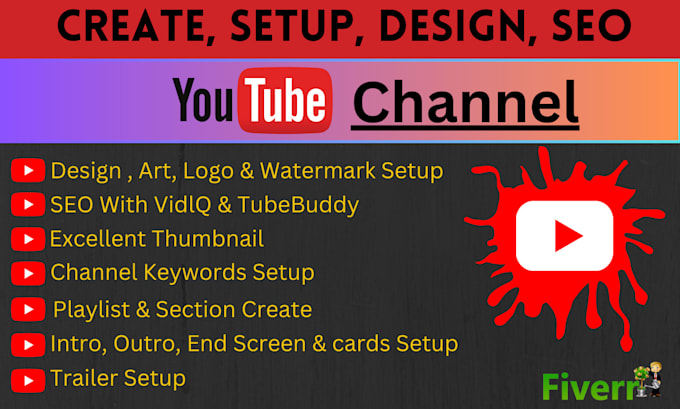 Create, setup, design and optimize youtube channel professionally by ...
