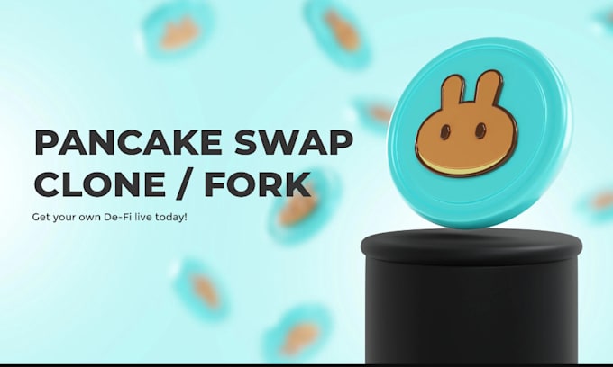 Fork pancake swap, uniswap and pancake swap clone dex defi by Sky_radeck | Fiverr