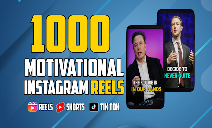 Create 1000 motivational youtube shorts and instagram reels,tik toks by Zachneft | Fiverr