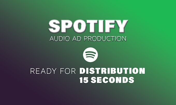Make you a spotify ready ad by Nathanaelsams | Fiverr