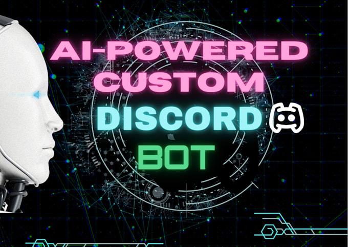 Create a custom ai discord bot for your server by Isamarabbas | Fiverr