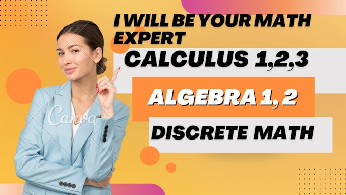 Help in math problems algebra calculus and discrete math by Engmairaj1 ...