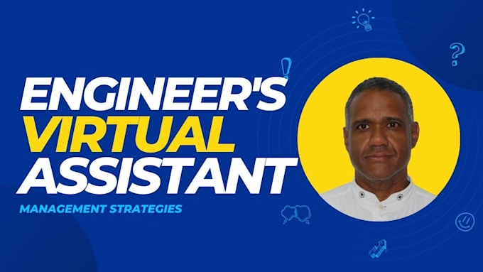 Be your virtual assistant engineering by Acostaedinson | Fiverr