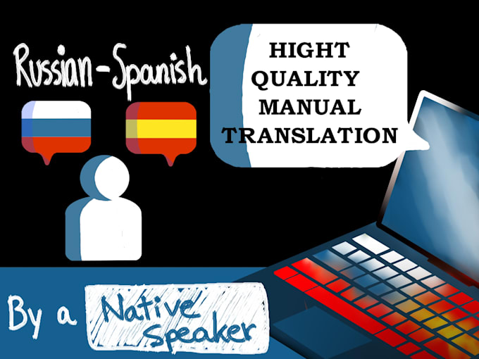 Provide translation from russian to spanish and vice versa by Tatim3800 ...