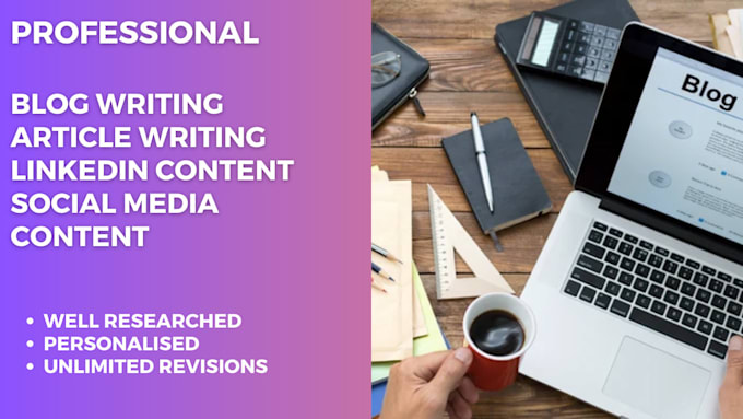 Write professional articles, blog posts, linkedin, social media content ...