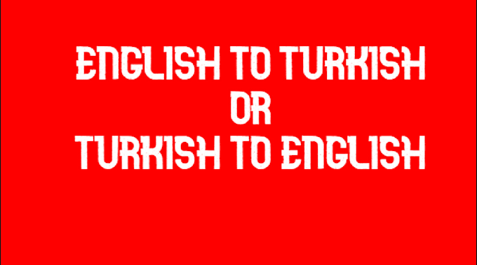 Translate english to turkish turkish to english by Ozeerr | Fiverr
