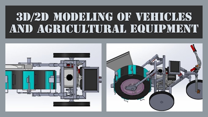 Make a 3d design of agricultural machinery by Khaerulhidayat | Fiverr