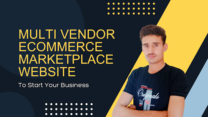 Create an ecommerce website and multi vendor ecommerce marketplace ...