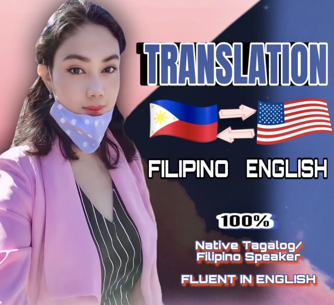 Translate english to filipino, filipino to english by Arlenehamby | Fiverr