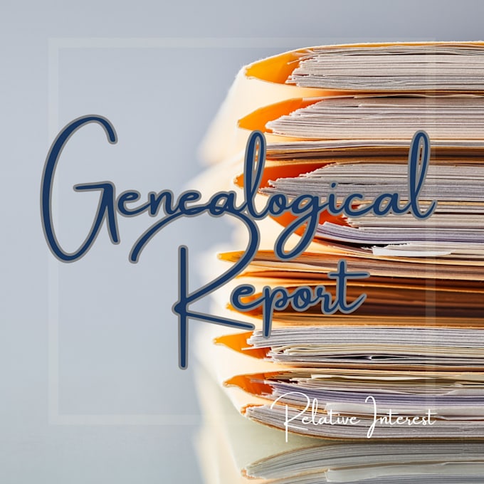Research and write a report on your family tree by Orla_mcdaniel | Fiverr
