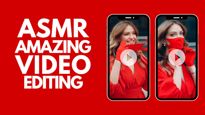 Perfectly edit your footage to asmr video by Ytshortsmaker | Fiverr