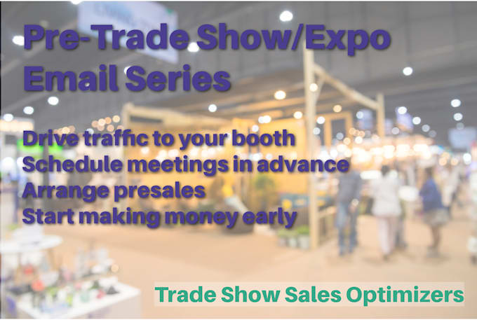 Write pre trade show emails to draw in business and sales by ...