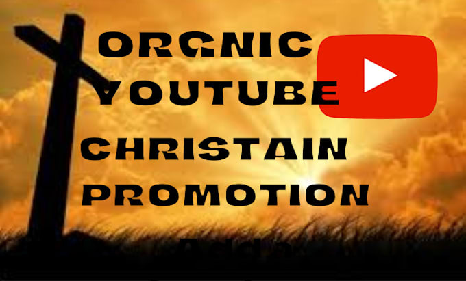Do christian youtube promotion, christian video by Idris_exel | Fiverr