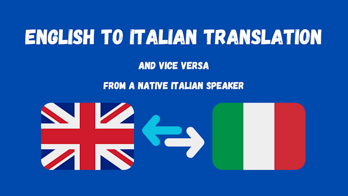 Translate from english to italian and vice versa by Mettifire | Fiverr