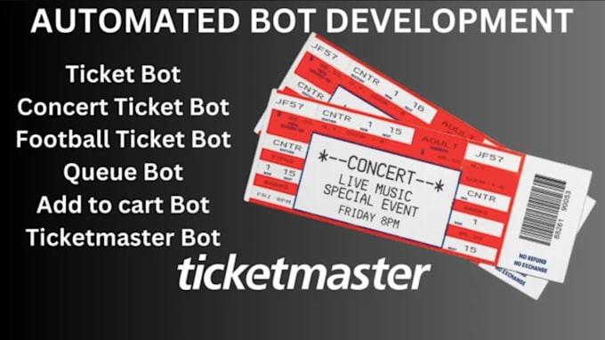 Develop Queue Bot Concert Ticket Bot Football Ticket Bot And Ticketmaster Bot By Marchomaly 5867