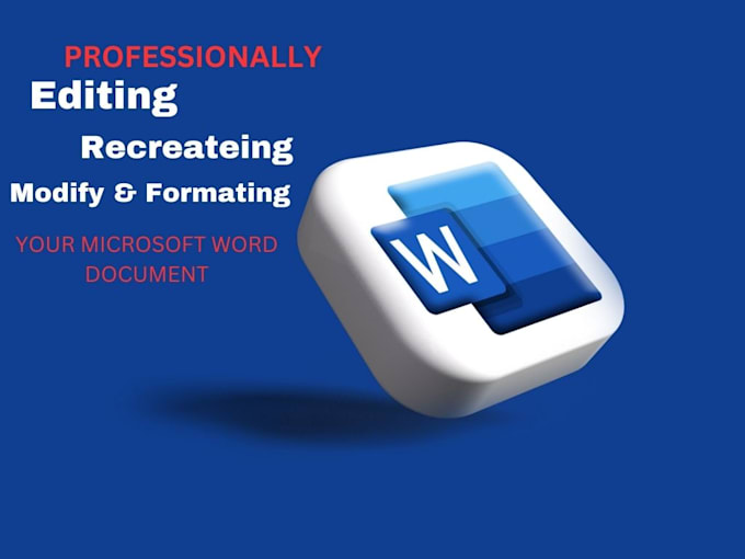 Edit, recreate, modify and do formatting of microsoft word documents by Shiam_bokshi | Fiverr