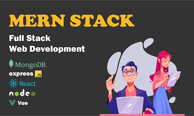 Develop custom mern or mevn full stack web application by Stack_apps ... Develop custom mern or mevn full stack web application by Stack_apps ...