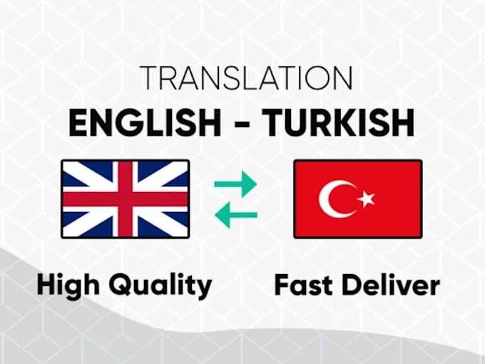 Transalete english to turkish or turkish to english by Sudekome | Fiverr