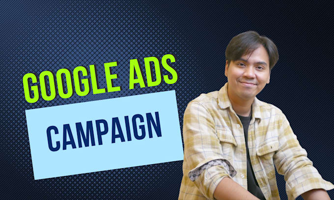 Setup, manage, and optimize your google ads ppc campaigns by Dypradika | Fiverr