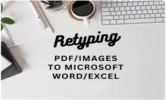 Convert retype your image, pdf to editable file in word excel by Ammad ...