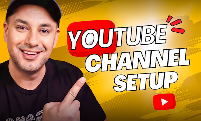 Create professional youtube channel with full setup by Tanvir_tamim_ | Fiverr
