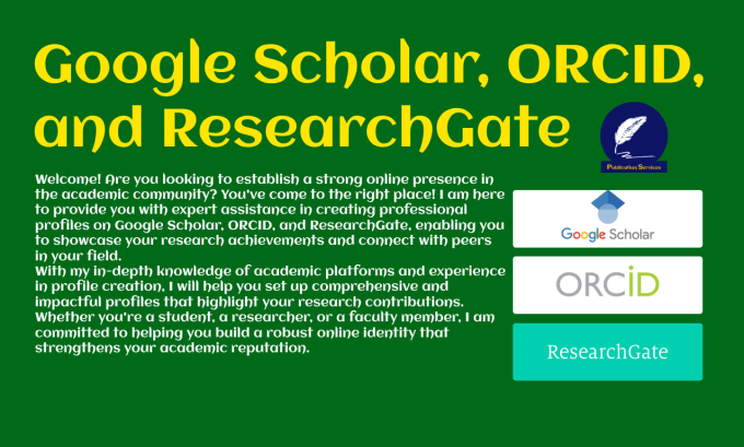 Create your google scholar, orcid, and researchgate profile by ...