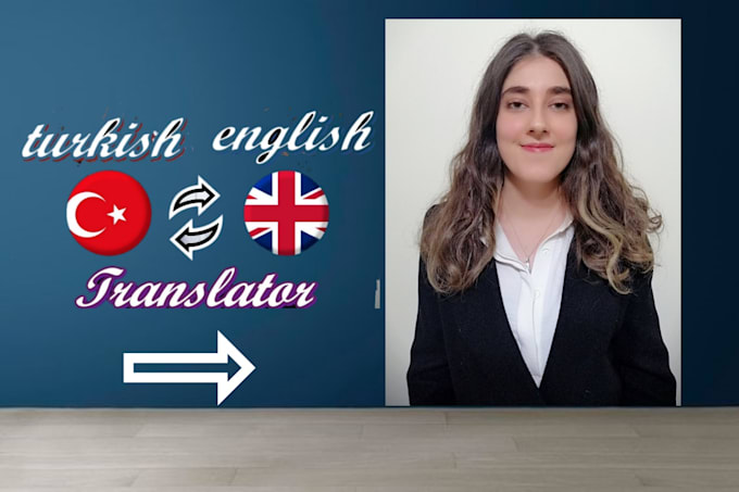 Translate english to turkish or turkish to english by Gozde3 | Fiverr