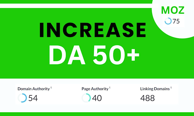 Increase domain authority moz da 50,60 plus increase da pa by Anwars786 | Fiverr