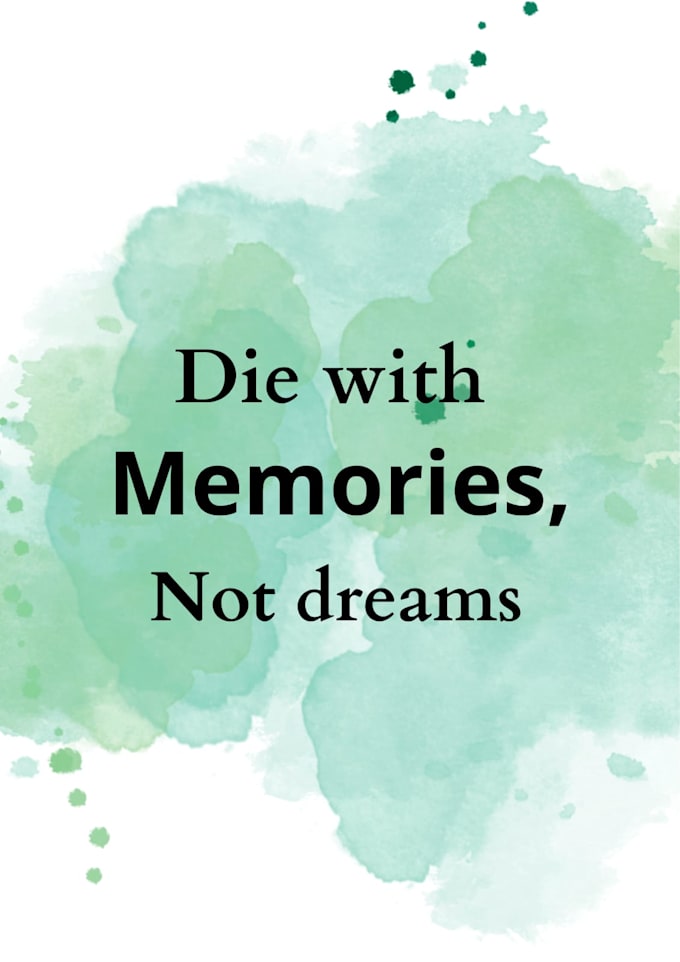 Design inspirational, typography, quotes poster by Maithilikamb852 | Fiverr