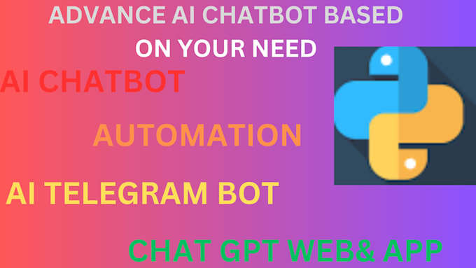Do ai chatbot, machine learning, python projects in python by Java ...