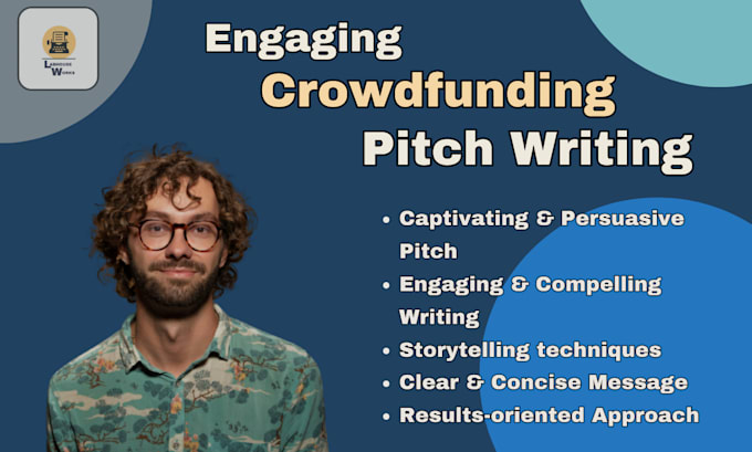 Write a compelling crowdfunding pitch to drive campaign success by ...