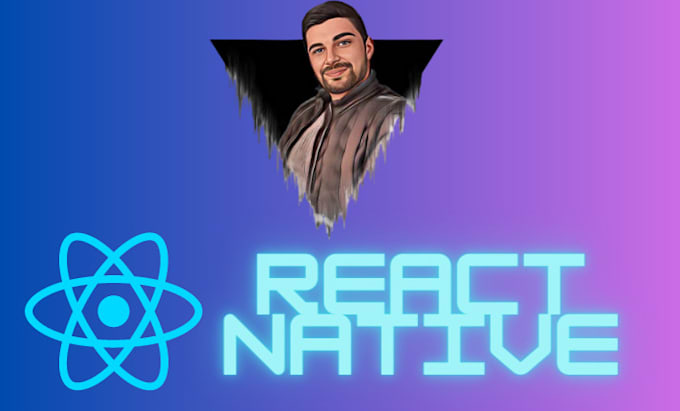 Create Mobile Apps With React Native By Exceldoctor38 Fiverr