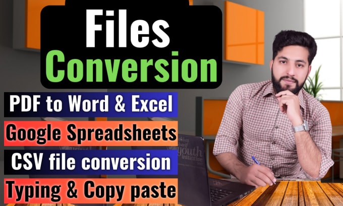 Do file conversion, pdf to excel, word, csv, google sheet, typing or ... Do file conversion, pdf to excel, word, csv, google sheet, typing or ...