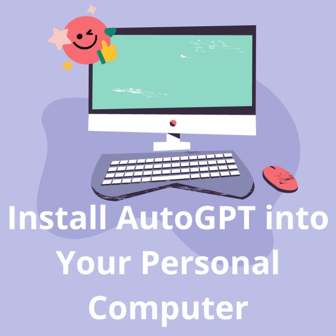 Install auto gpt on your pc by Samuel_moreau | Fiverr