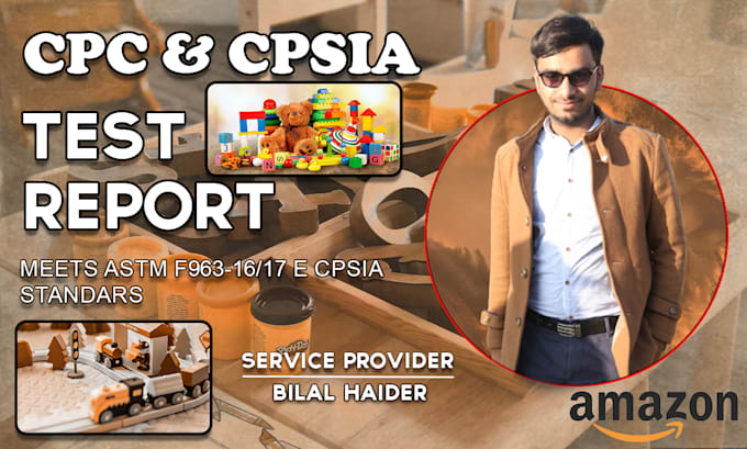 Provide child product certificate, cpc, and cpsia test report for ...