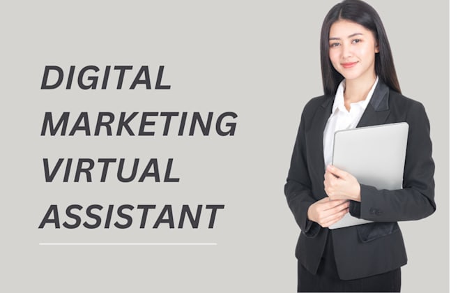 Be your digital marketing virtual assistant by Digitalmasterp | Fiverr