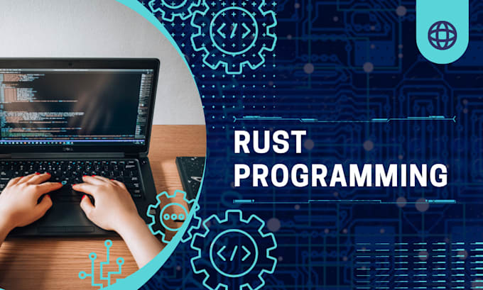 Code Rust Programing Language Project With Javascript By Felixelias1 Fiverr