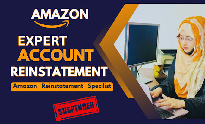 Can amazon account reinstatement, reactivate suspension, poa by Fatima_va | Fiverr