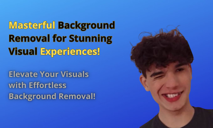 Background removal for stunning visual experiences by Jliusgrulyo | Fiverr