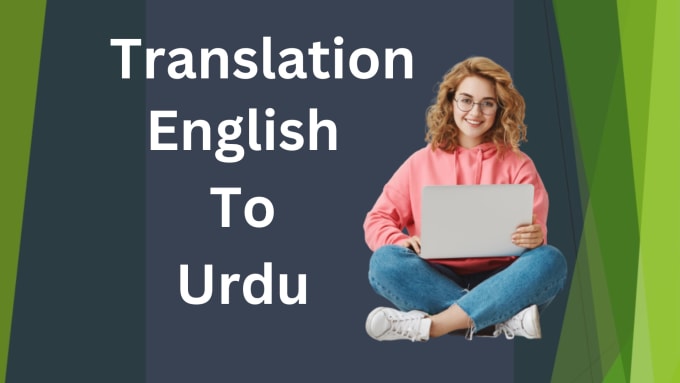 Do translate english to urdu and urdu to english as professional ...
