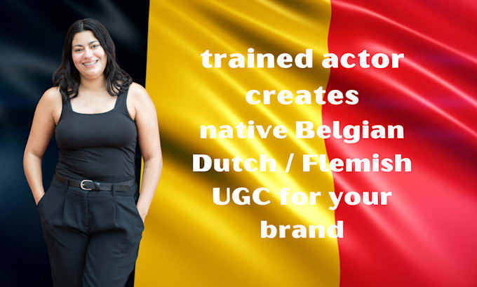 Create authentic and engaging ugc in belgian dutch, aka flemish by Carmeniscontent | Fiverr