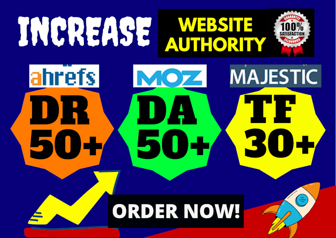 Increase website authority ahref dr moz da and majestic url tf by Seorising_team | Fiverr