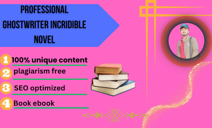 Ghostwrite incredible novel for you by Saeedkhichi307 | Fiverr