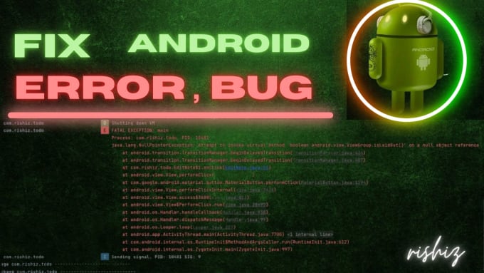 Fix android mobile app bugs, errors and issue by Rishiz_ | Fiverr Fix android mobile app bugs, errors and issue by Rishiz_ | Fiverr