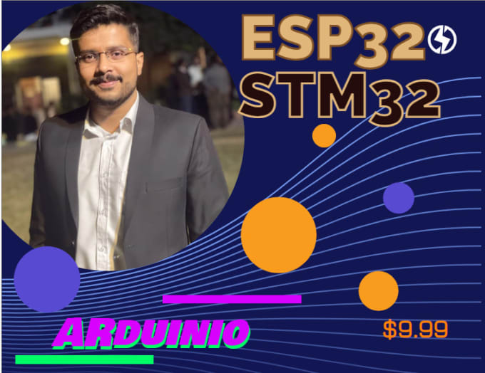 Program In Arduino Esp32 Stm32 And Iot Projects By Irtazamadad1 Fiverr