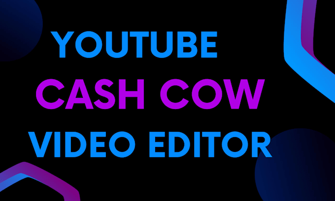 Be your youtube cash cow video editor by Mukhtiarqureshi | Fiverr