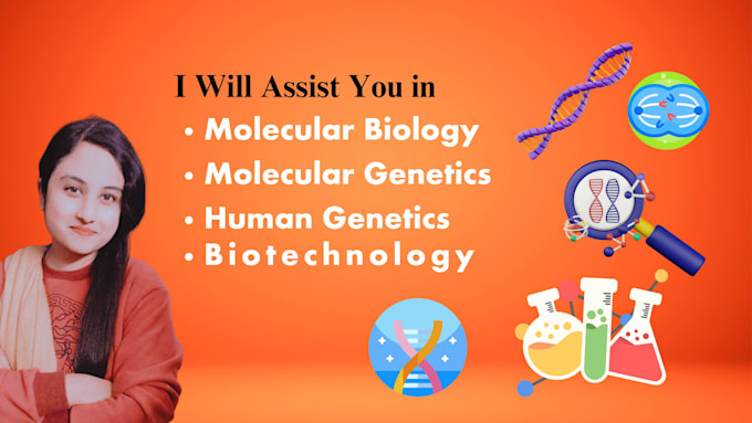 You in molecular biology, cell biology and genetics by Dua_zaidii | Fiverr